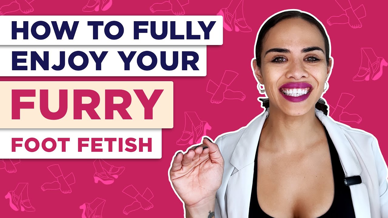 How to Fully Enjoy Your Furry Foot Fetish - YouTube