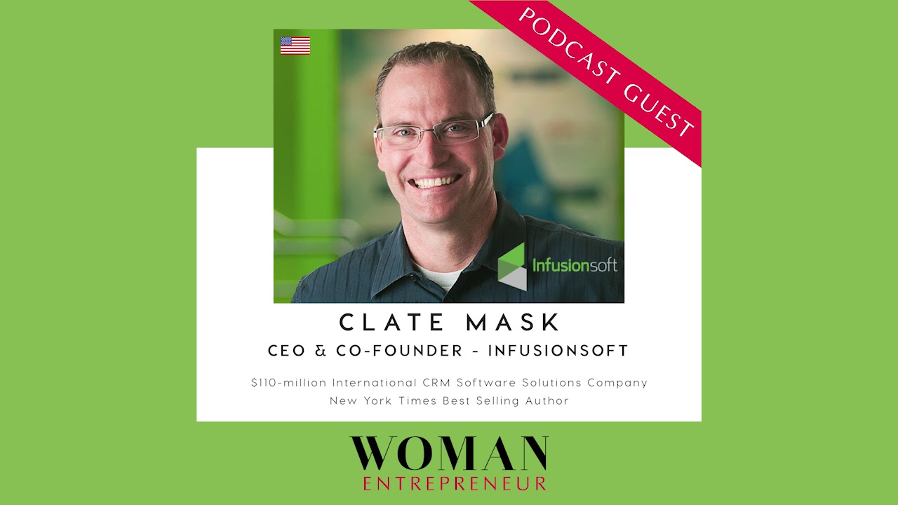 5 Life changing business tips From Infusionsoft Founder - Clate Mask ...