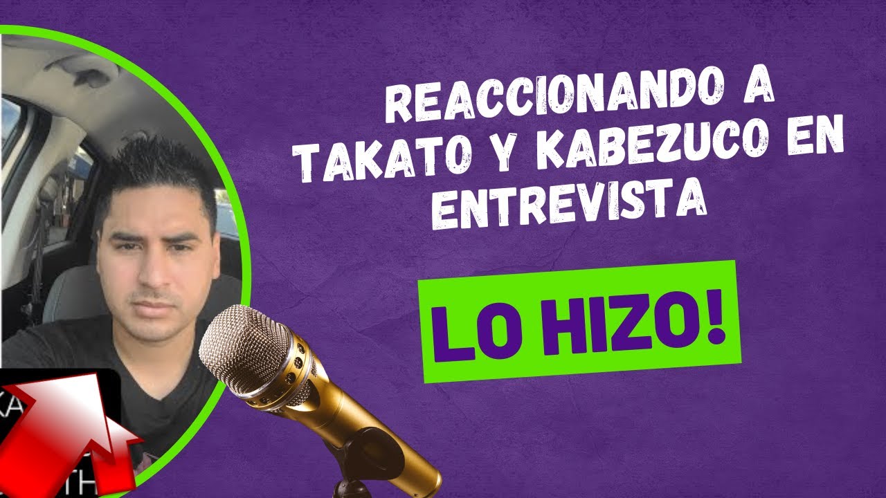 Reacción de ENTREVISTA DE TAKATO Y KABEZUKO más mucho más - YouTube