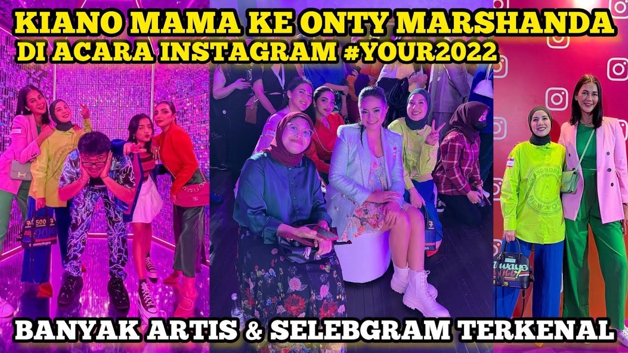 KIANO MAMA KETEMU ONTY MARSHANDA DI ACARA INSTAGRAM.. BANYAK ARTIS ...