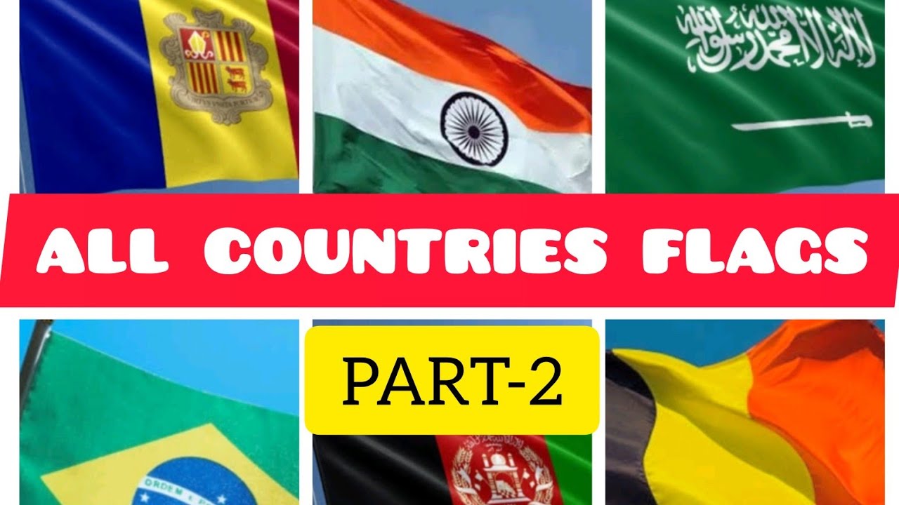 All Countries Flags Part -2 - YouTube
