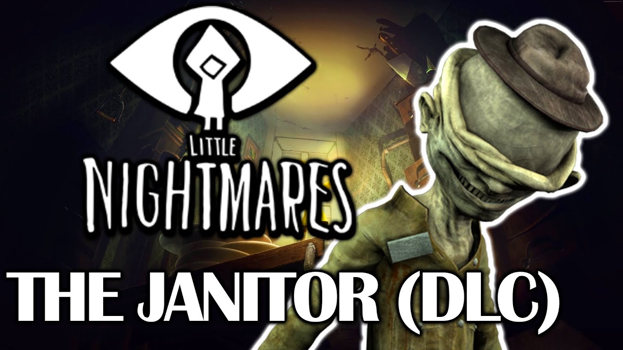 How To Beat The Janitor (DLC) | Little Nightmares | Boss Guide With ...