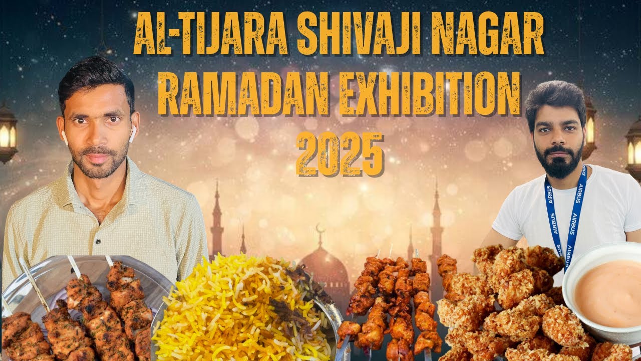 Bangalore Shivajinagar Al-tijarah Ramadan best food and shopping ...