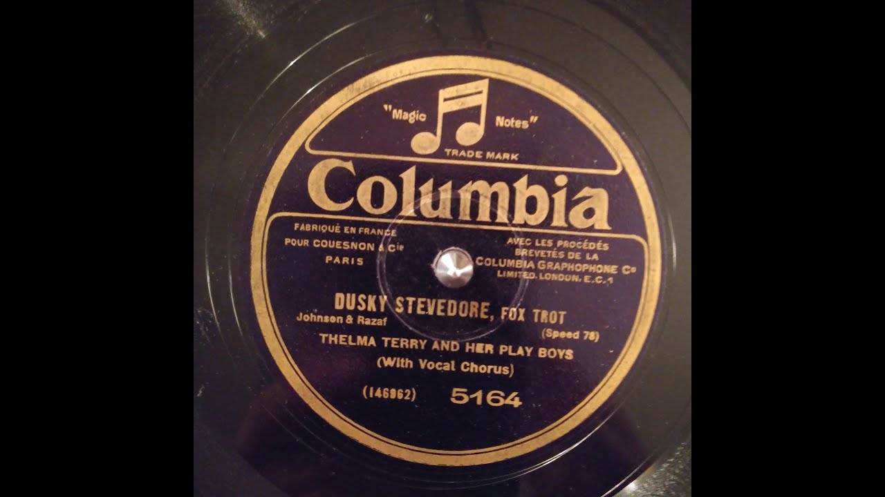 THELMA TERRY AND HER PLAY BOYS – DUSKY STEVEDORE – Columbia 5164 - YouTube