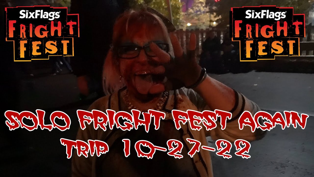 2nd Solo Fright Fest Trip 10-27-22 At Six Flags Great America - YouTube