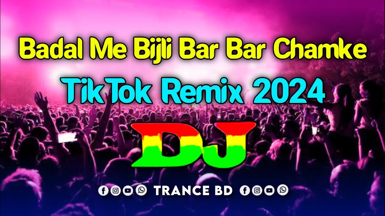 Badal Me Bijli Bar Bar Chamke Dj Remix Tiktok Remix Dj Song