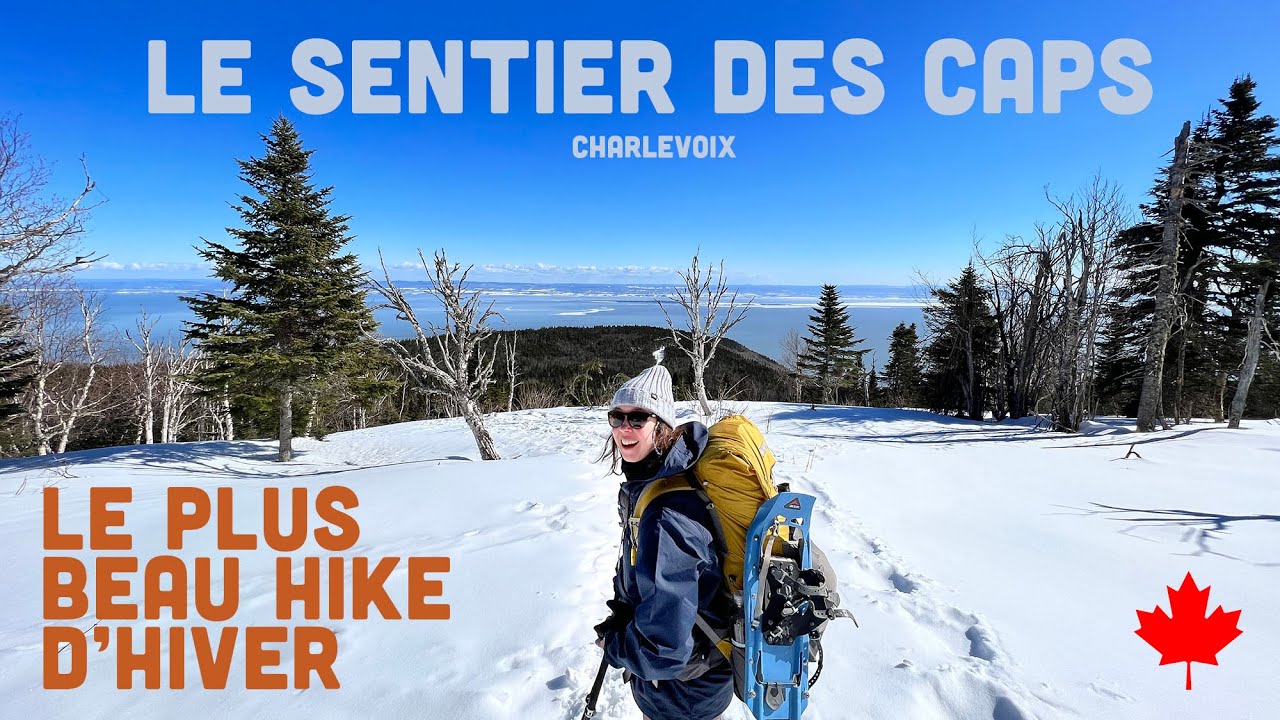 Sentier des Caps : une randonnée hivernale de 3 jours incroyable ...