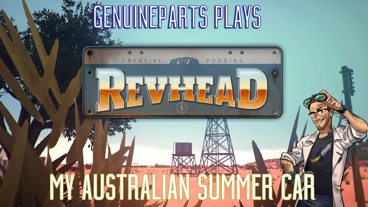 Revhead | My Australian Summer Car - YouTube