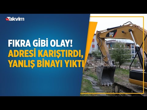 Karadeniz fıkrası gibi olay! Kepçe operatörü adresi karıştırdı, yanlış binayı yıktı