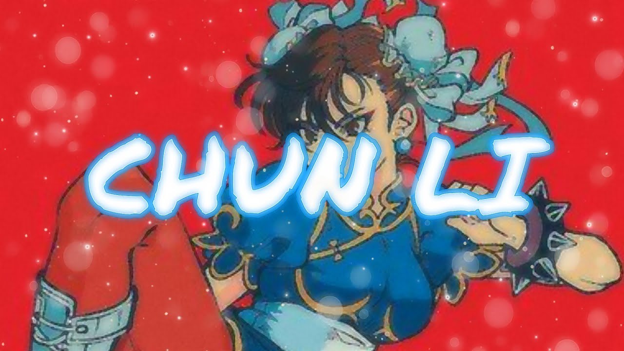 Chun Li | Edit - YouTube