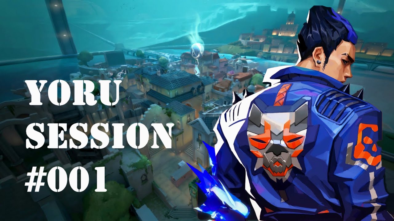 Yoru Session #001 | Valorant - YouTube