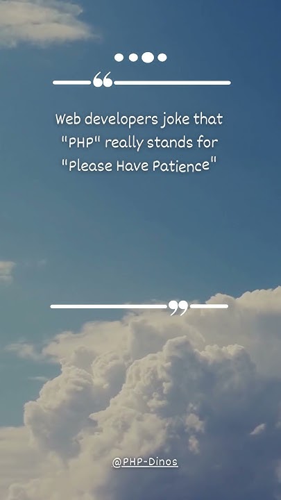 web developers joke that PHP is a really standard Please 🙏 Have a ...