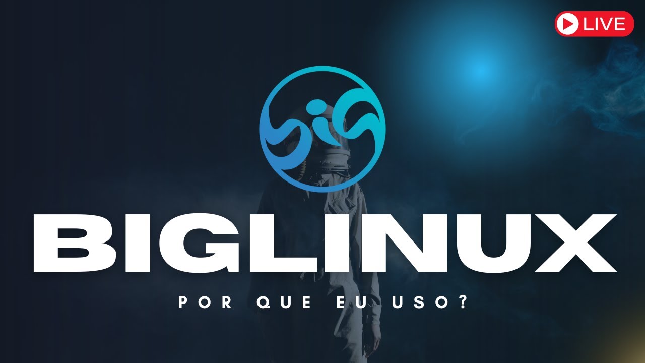 🔴 Por que eu uso o BigLinux? 🖥️ - YouTube