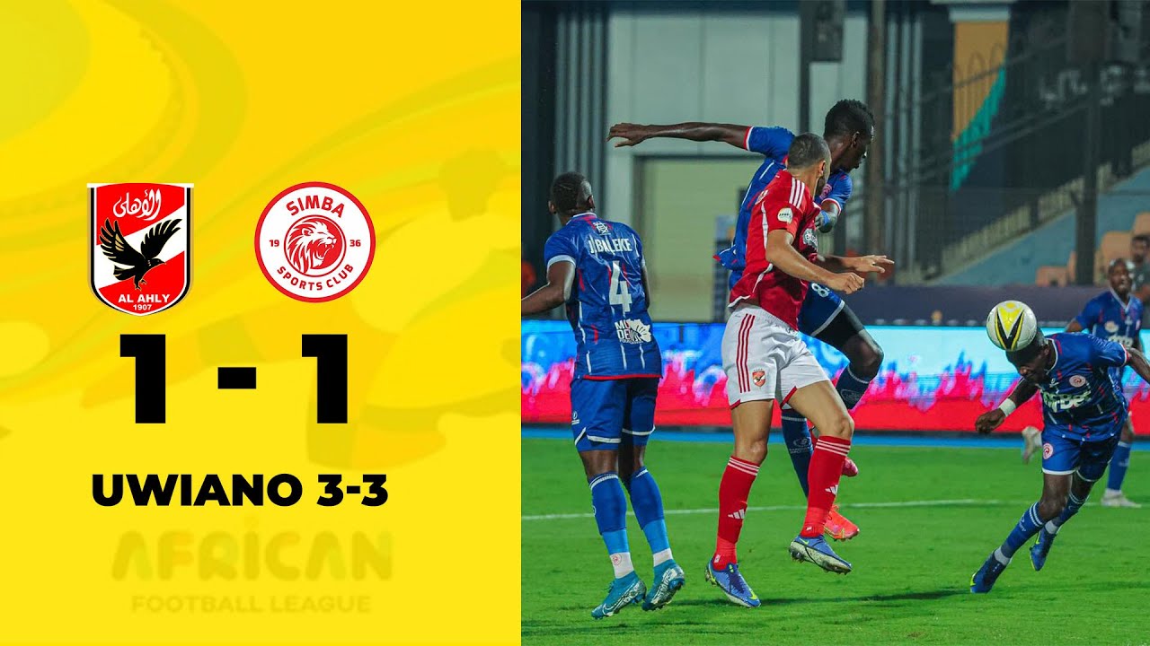 🔴#LIVE: AL AHLY SC Vs SIMBA SC - AFRICAN FOOTBALL LEAGUE - YouTube