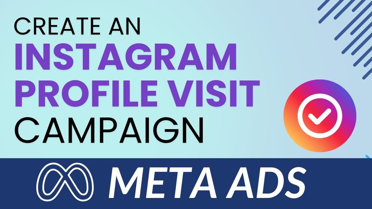 How to Create an Instagram Profile Visit Campaign in Meta | Step-by ...