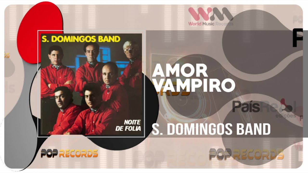 S. Domingos Band - Amor Vampiro - YouTube