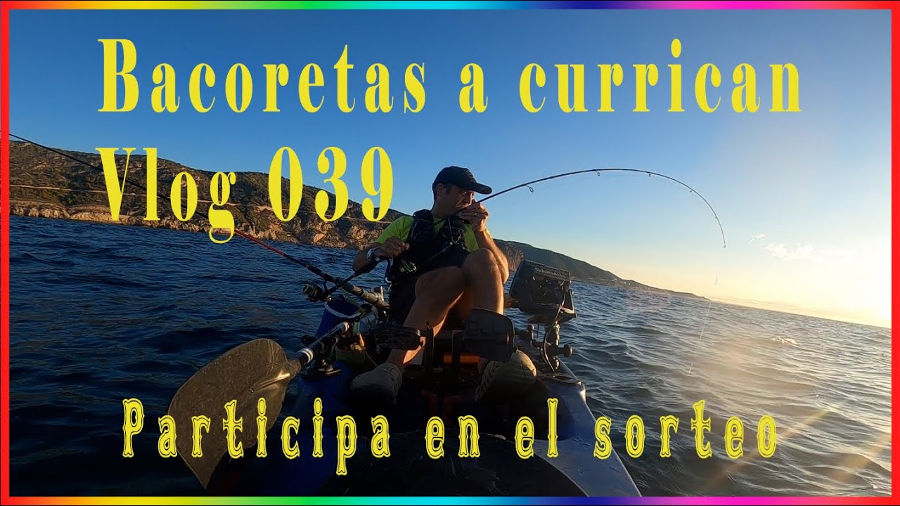 Bacoretas a curricán y sorteo 800 Susciptotes [Vlog 039] - YouTube