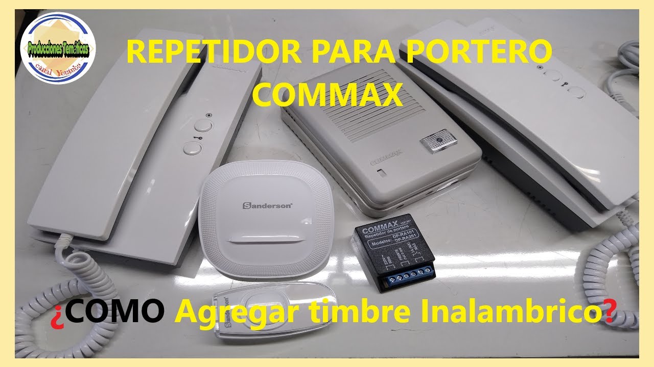 COMO?..agregar un timbre inalambrico a un portero commax, REPETIDOR timbre - YouTube