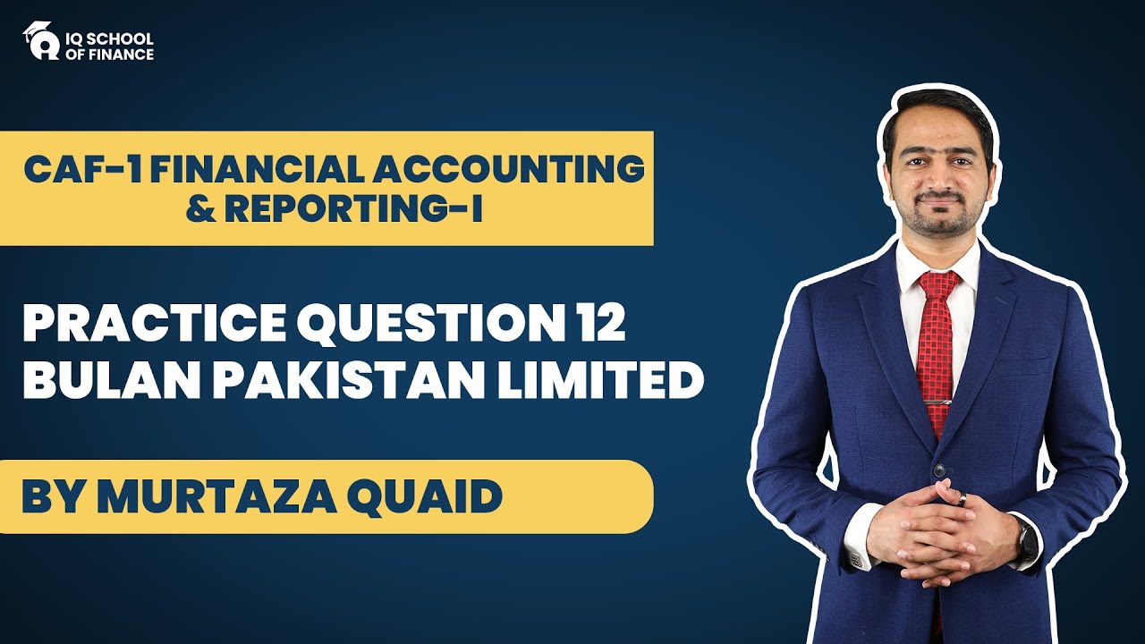CAF 1 Financial Accounting & Reporting I - Lecture 18 - Question 10 ...
