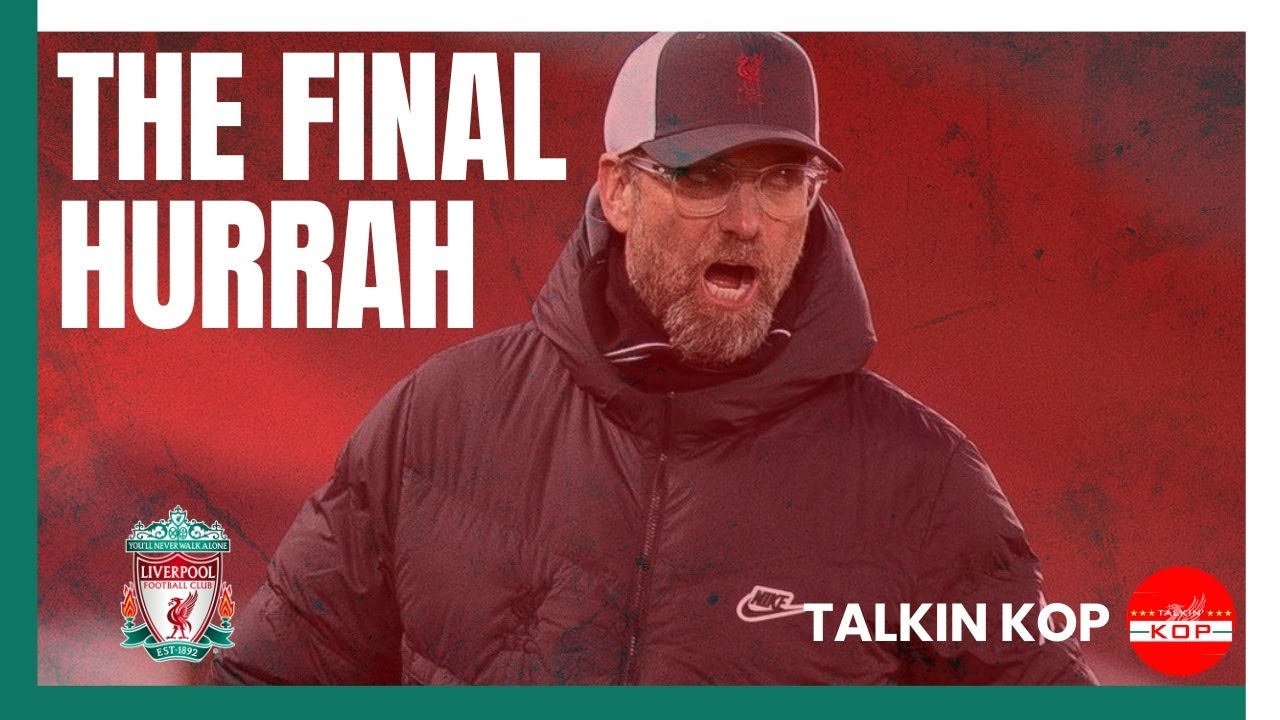 The Final Hurrah | Klopp Countdown - YouTube