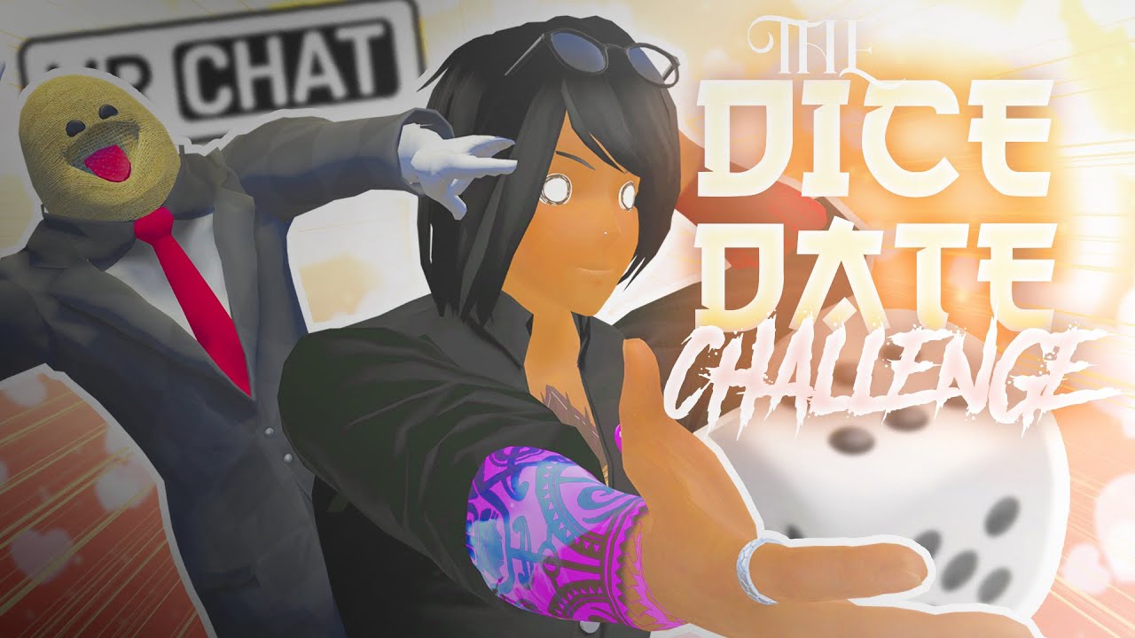 We Did The DICE DATE CHALLENGE In VRChat (VR Funny Moments) - YouTube
