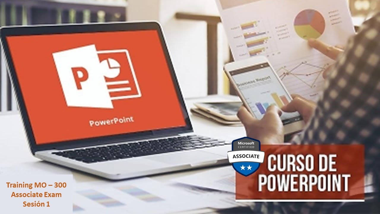 Sesión 1 Curso MO 300 PowerPoint Associate 2019 - YouTube