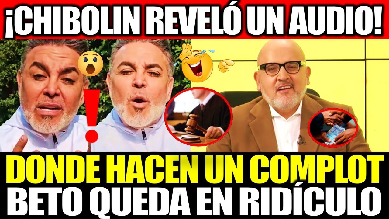 ¡LO ÚLTIMO! CHIBOLIN REVELA AUDIO DONDE MUESTRA QUE ARMARÍAN SHOW POR ...