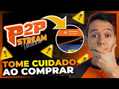 TENHA CUIDADO AO COMPRAR O P2P STREAM - P2P STREAM FUNCIONA? - P2P ...