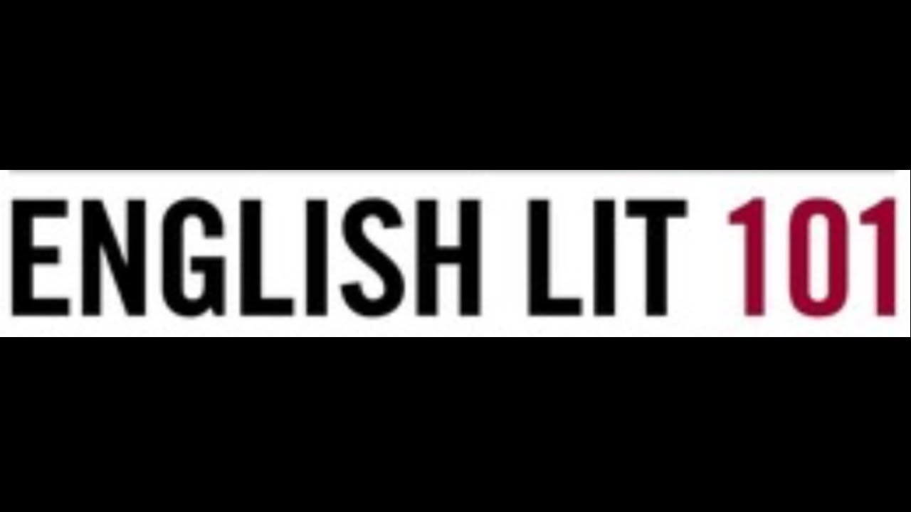 English Lit 101 - YouTube