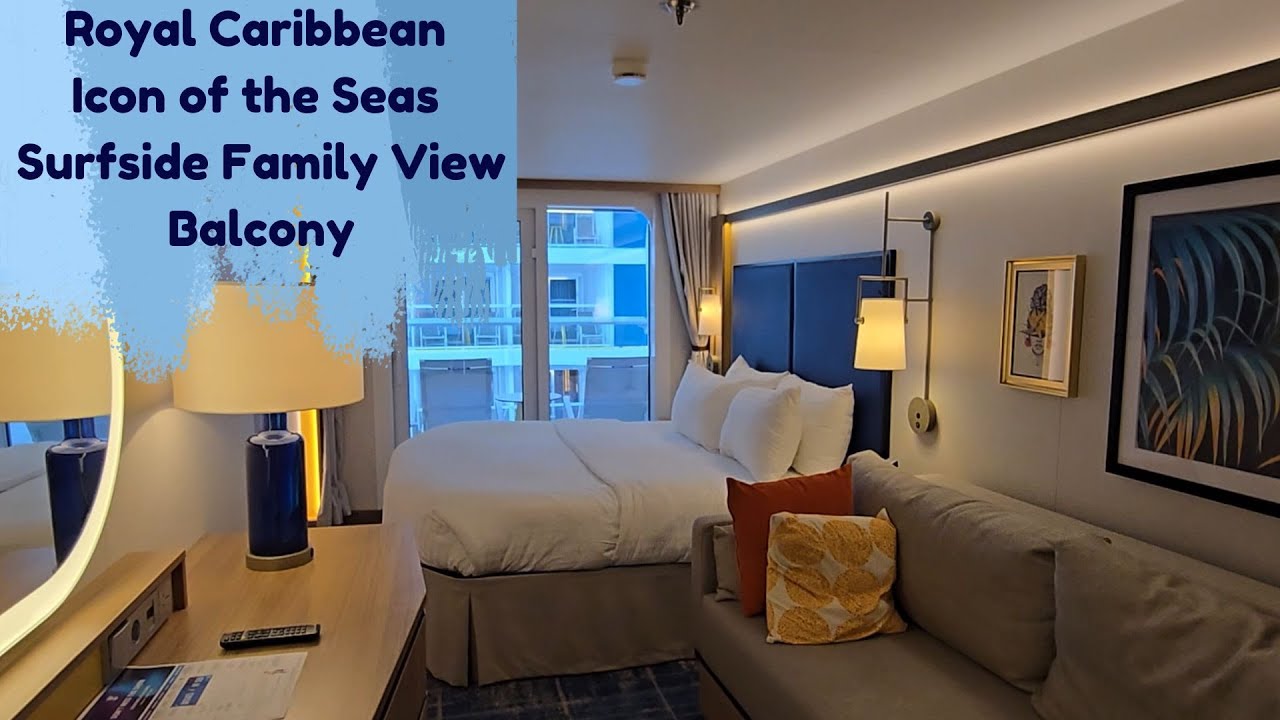Royal Caribbean Icon of the Seas Surfside Family View Balcony Cat. H5 ...