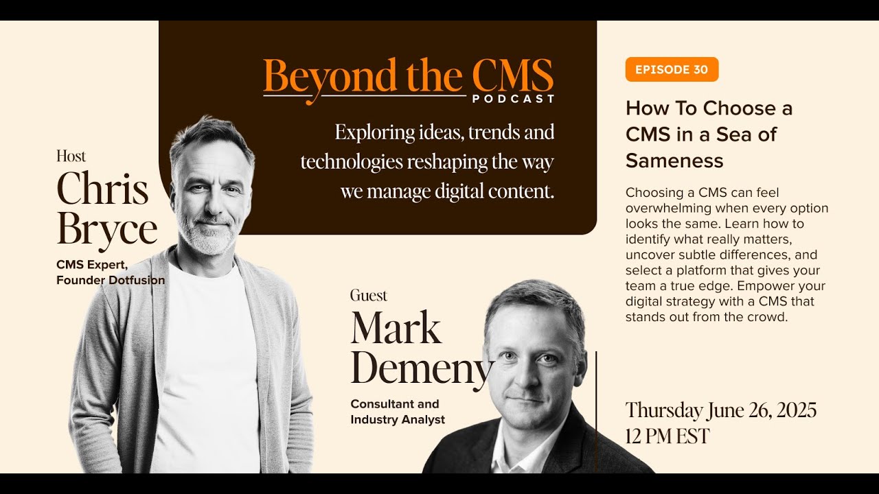 Beyond The CMS - #30 - How To Choose a CMS in a Sea of Sameness ...
