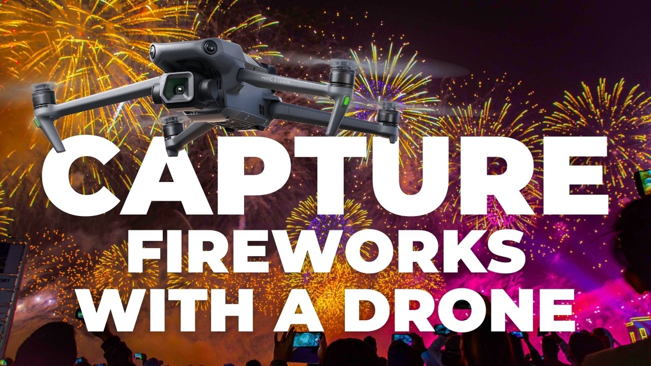How to Capture Fireworks With a Drone! - YouTube