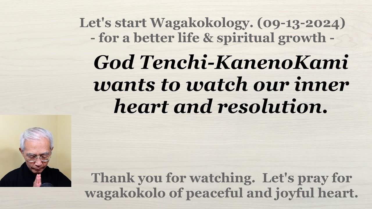 God Tenchi-KanenoKami wants to watch our inner heart and resolution. 09 ...