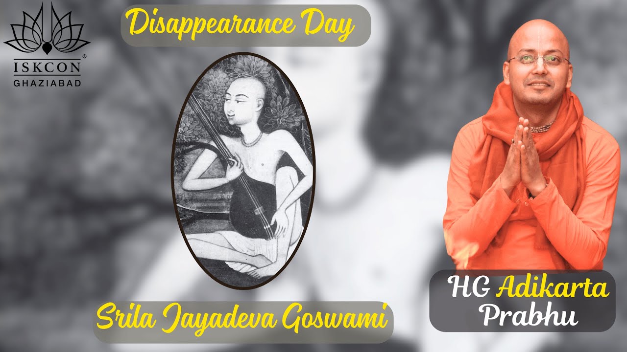 Srila Jayadeva Goswami Disappearance Day || HG Adikarta Prabhu - YouTube