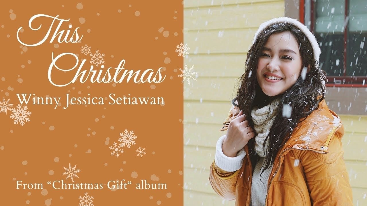 THIS CHRISTMAS by WINNY JESSICA (From Christmas Gift album) - YouTube