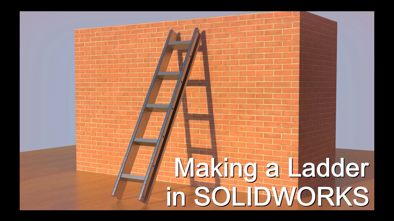 SOLIDWORKS Tutorial 2 - Making a Ladder - YouTube