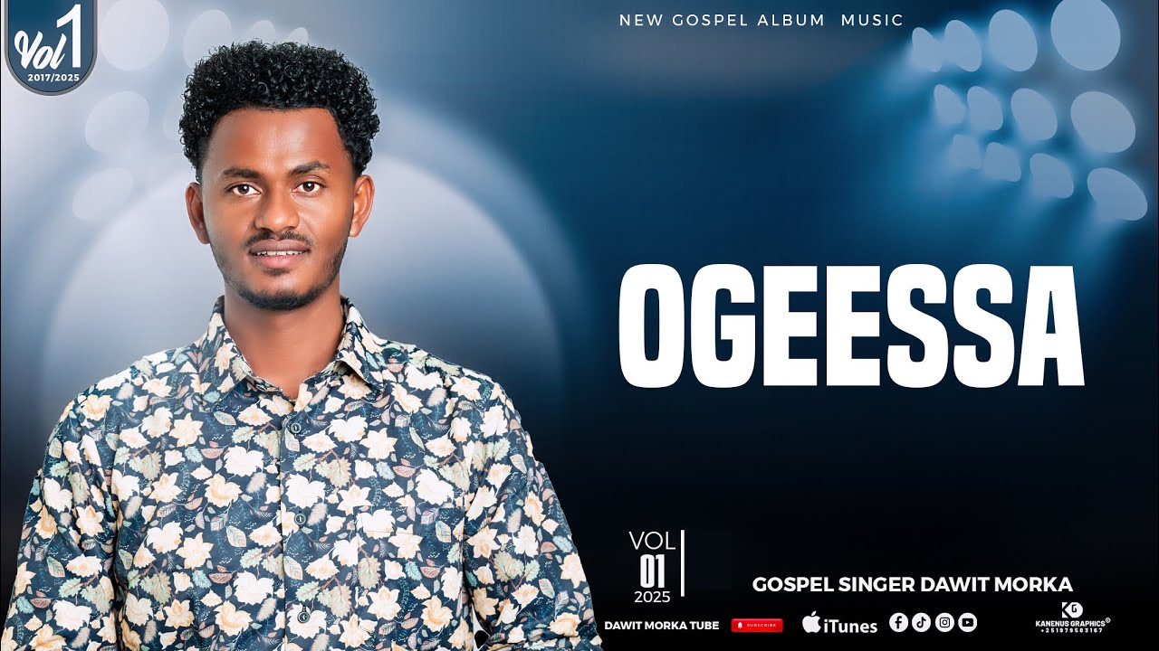 Track 10| OGEESSA! | DAWIT MORKA| Vol 1 Album 1 - YouTube