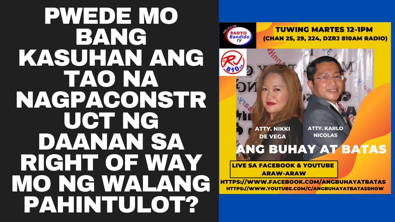 Pwede mo bang kasuhan ang tao na nagpaconstruct ng daanan sa right of ...