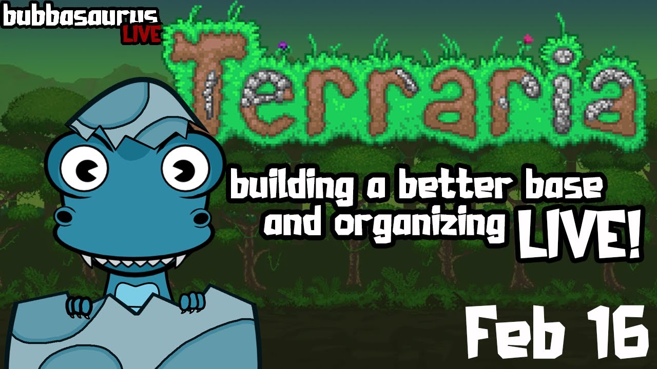Building A Better Base And HOPEFULLY Organizing Myself Terraria LIVE building-a-better-base-and-hopefully-organizing-myself-terraria-live