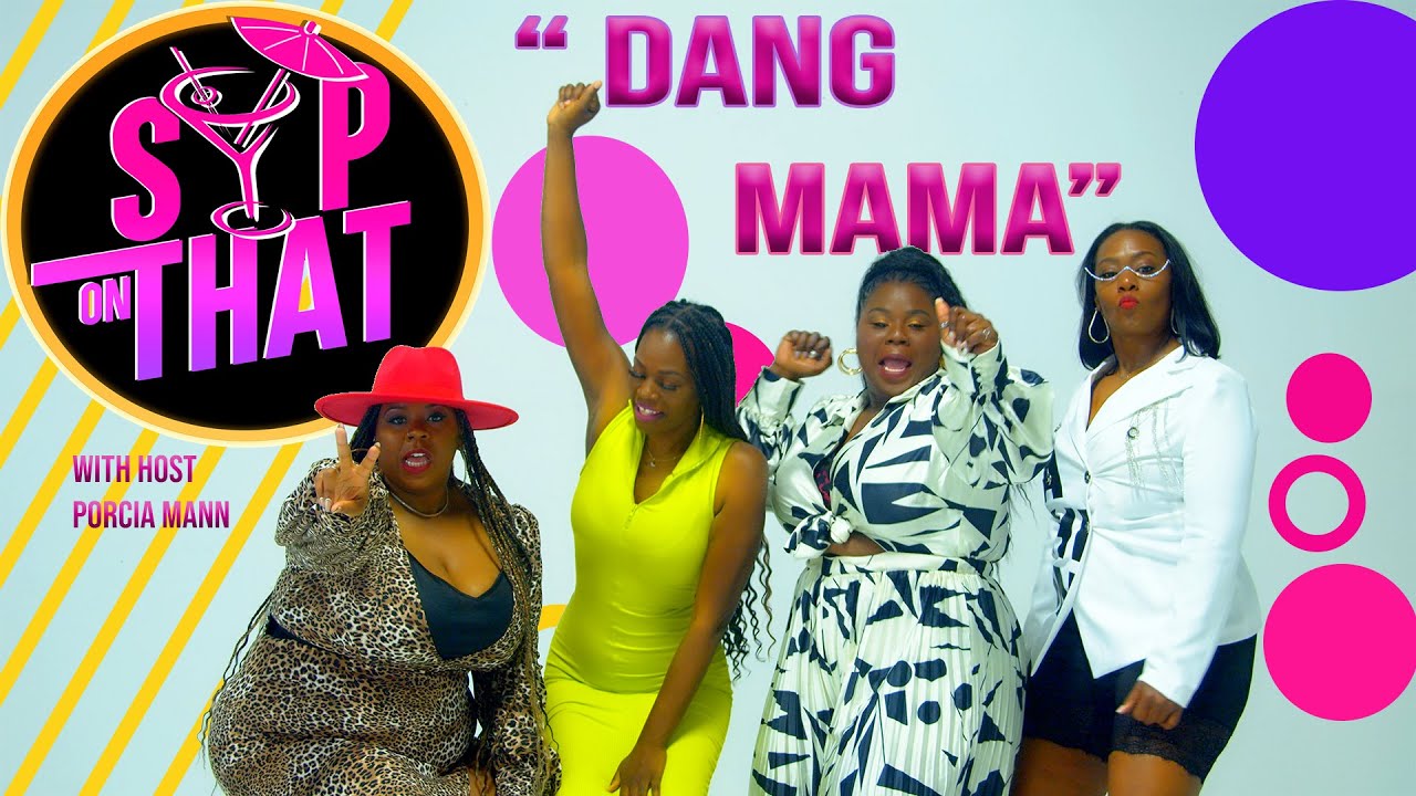 Porcia Mann's "Sip on That" (Season 2 Ep. 5) Dear Mama | Mann TV - YouTube