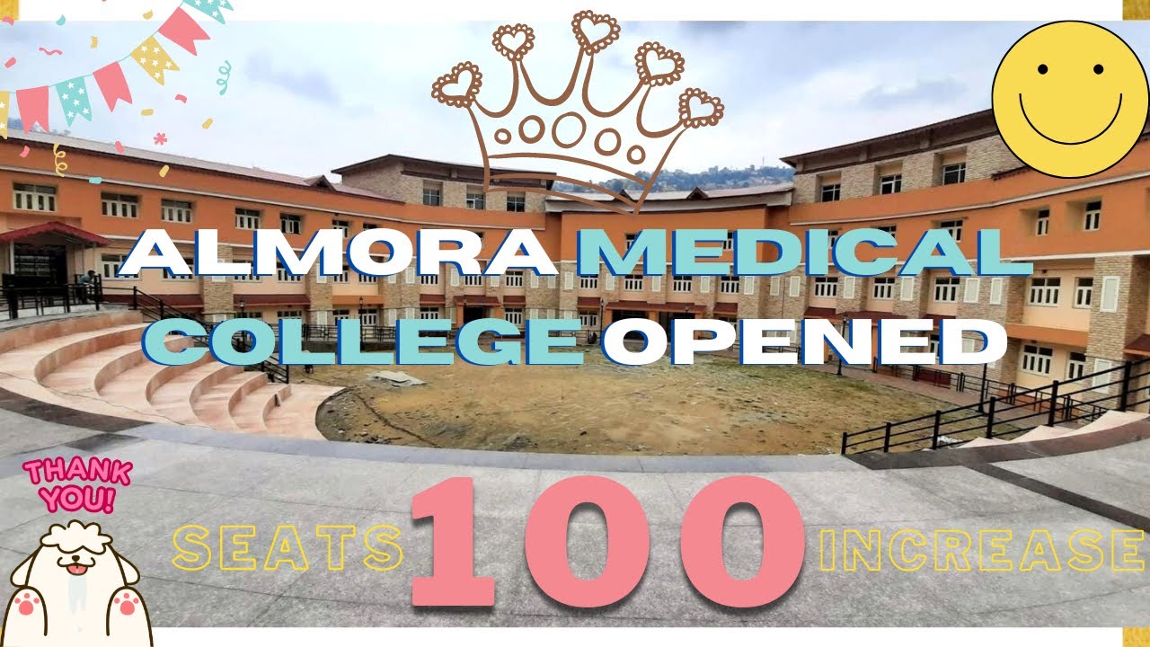 ALMORA MEDICAL COLLEGE OPENED 😘 || Almora medical college 100 seats ...
