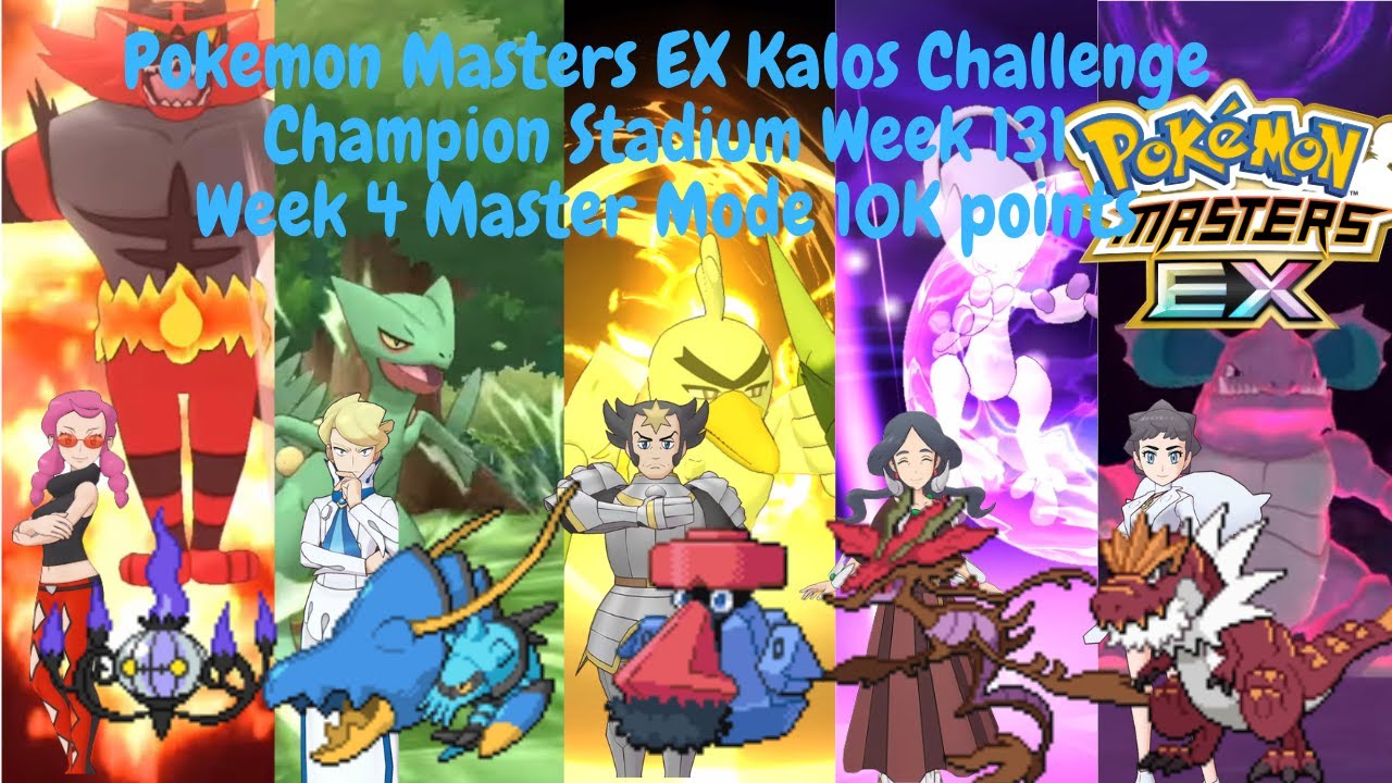 Pokemon Masters EX Kalos Challenge Champion Stadium Week 4 Week 131 10K ...