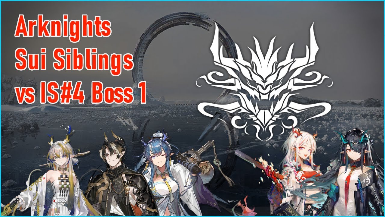 [Arknights] Sui Siblings vs IS4 Boss 1 | Hard ATSP Buff - YouTube