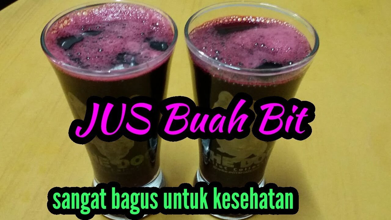 Cara membuat jus buah bit yang sangat bagus buat kesehatan - YouTube
