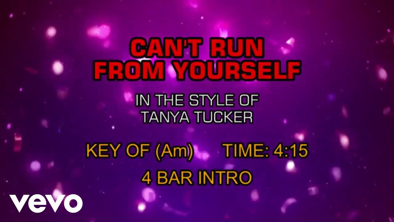 Tanya Tucker - Can't Run From Yourself (Karaoke) - YouTube Music