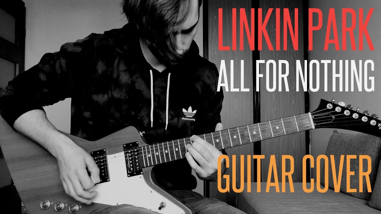LINKIN PARK - ALL FOR NOTHING COVER [REWIND] - YouTube