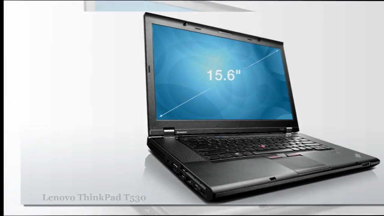 Lenovo ThinkPad T530-15.6" HD, HD+, or FHD anti-glare display - YouTube