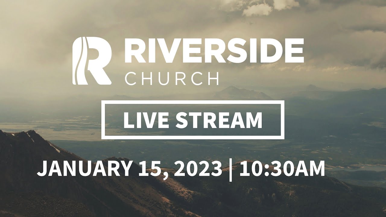Riverside Live Stream: January 15th, 2023 | 10:30am - YouTube
