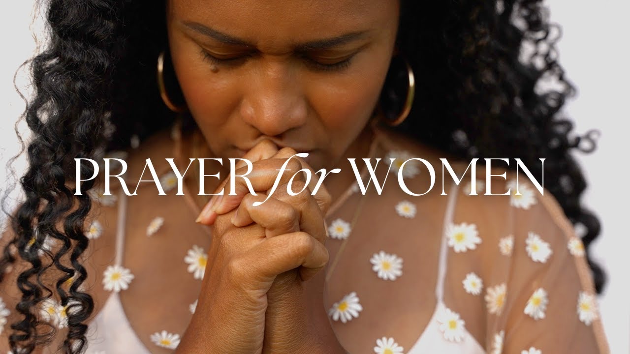 A Prayer for Women: God is Calling YOU to Rise Up - YouTube