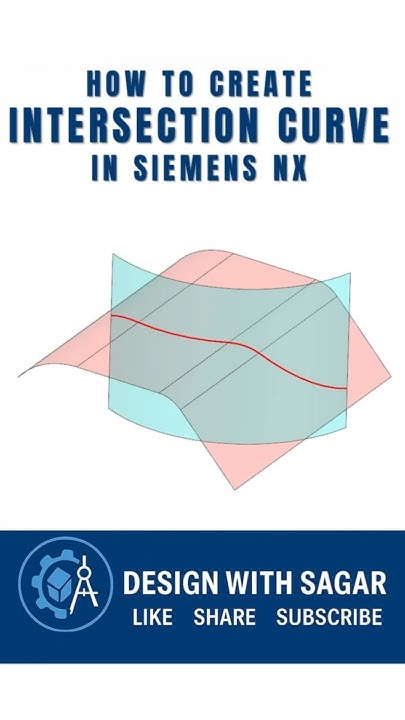 How to Create an Intersection Curve in Siemens NX | Quick CAD Tip #designwithsagar #cadtutorial ...